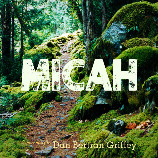 Micah [Chapter 1 - 7] – Second Exodus
